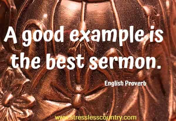 A Good Example Is The Best Sermon